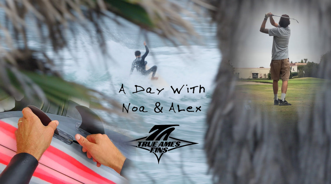 True Ames' Surf and Golf Day with Noa and Alex Lopez