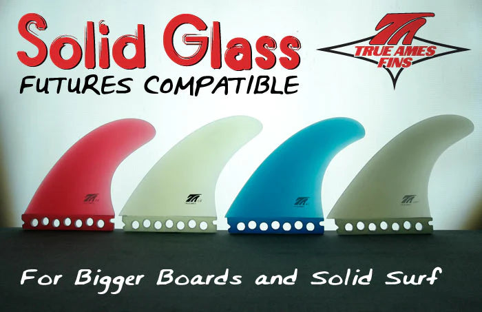 Solid FIberglass Fins For Bigger Surf – True Ames